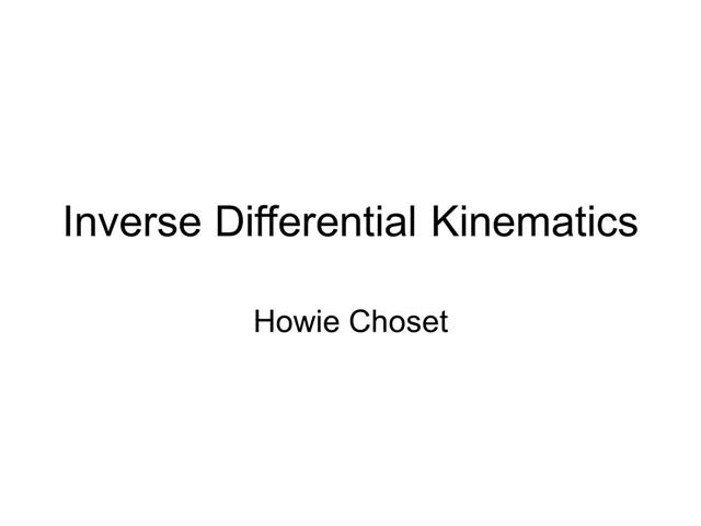 Lecture 09a: Intro to Inverse Differential Kinematics