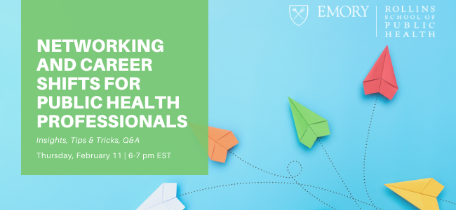 Networking and Career Shifts for Public Health Professionals
