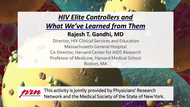 HIV Elite Controllers and What We’ve Learned from Them_Gandhi