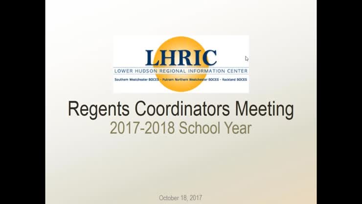 Regents Testing Coordinators Webinar - October 18, 2017