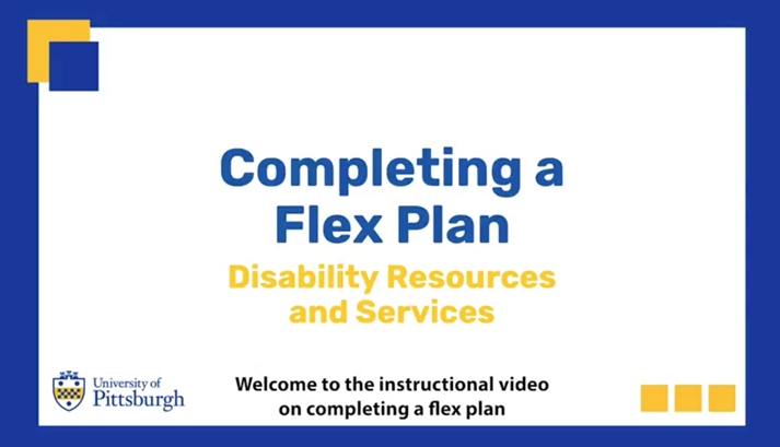 Completing a Flex Plan - Disability Resources & Services at Pitt