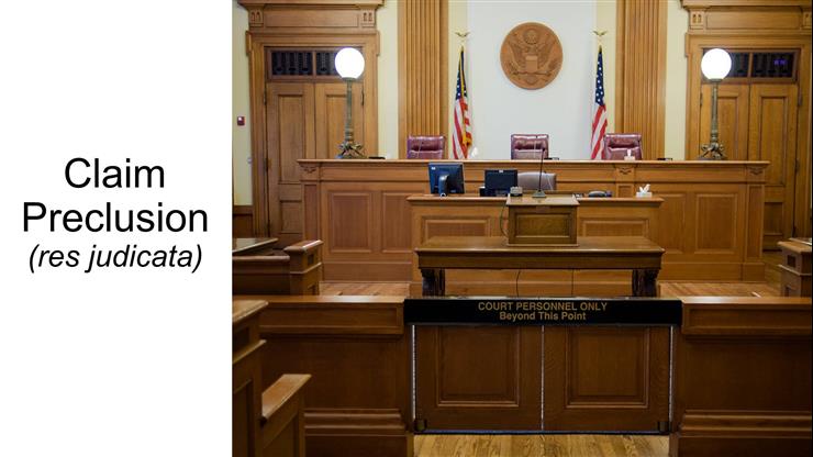 Unit 6: Claim Preclusion