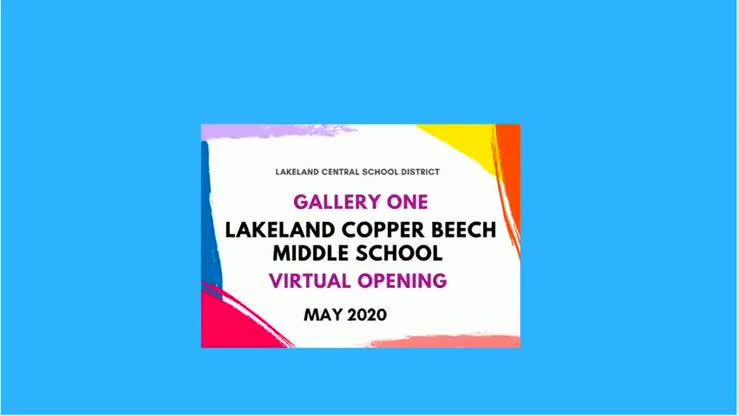 Lakeland Copper Beech Middle School Gallery One May 2020