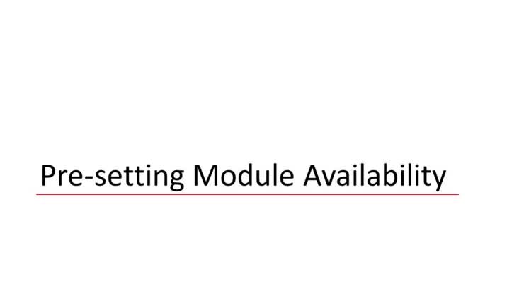 Pre-setting Module Availability