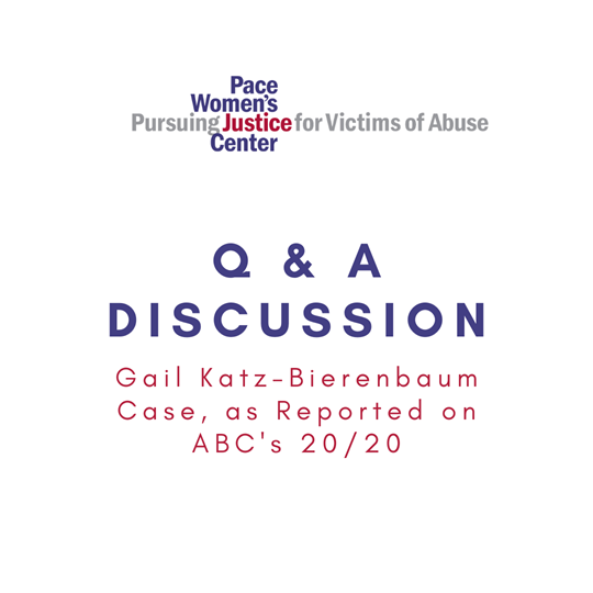 Q & A Discussion: Gail Katz-Bierenbaum Case, as Reported on ABC’s 20/20 ...