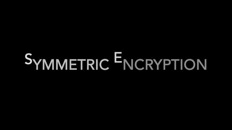 Intro to Symmetric Encryption