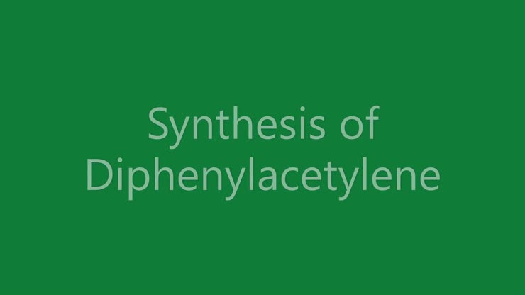 Experiment 9: Synthesis of Diphenylacetylene