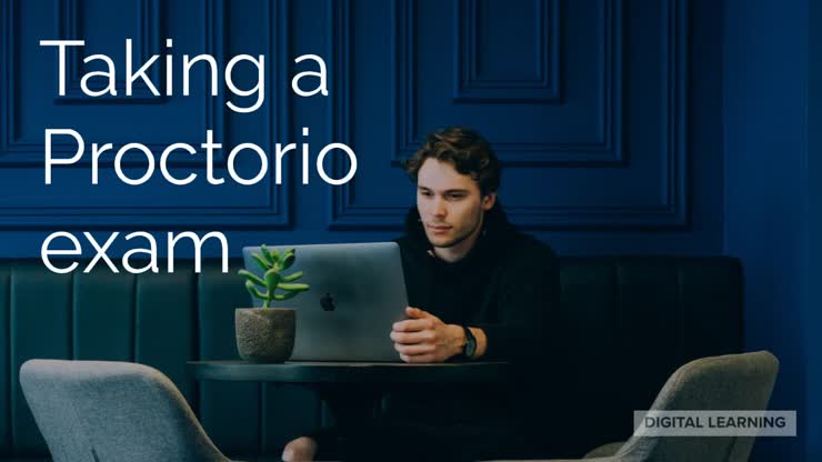 Taking a Proctorio exam