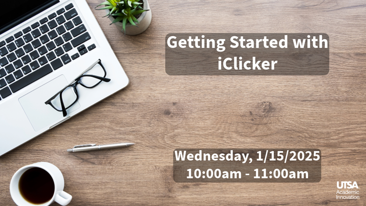 1/15/2025 - Getting Started with iClicker
