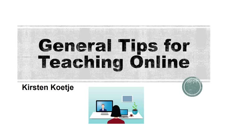General Tips for Teaching Online