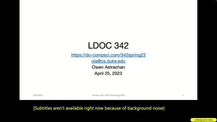 Owen Astrachan - Compsci 342 - Griffith Theatre - Spring 2023 on 4/25 ...