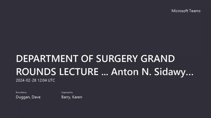 Department Of Surgery Grand Rounds Lecture - Anton N. Sidawy, MD, MPH ...