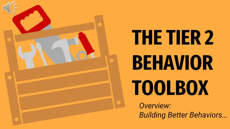 The Tier 2 Behavior Toolbox Overview