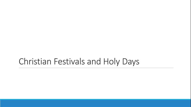 Christianity: Festivals and Holy Days