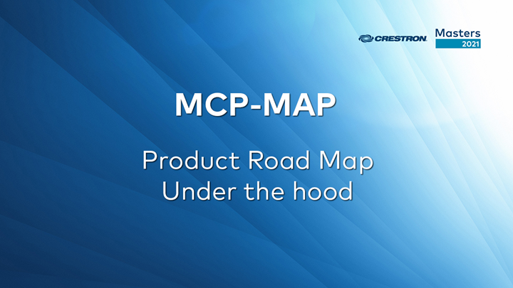MCP-MAP_Product_Road_Map_under_the_hood_202104301400