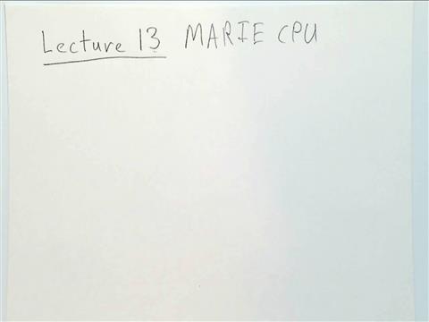 PRE Lecture 13 - MARIE CPU and RTN