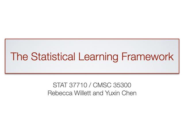 The Statistical Learning Framework
