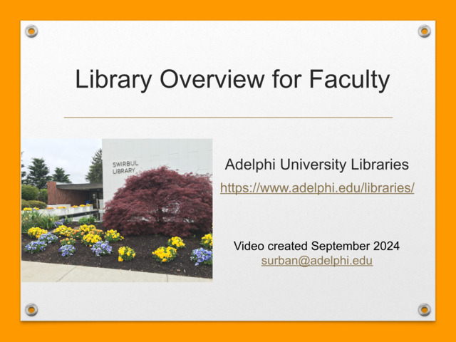 Library Overview for Adelphi University Faculty