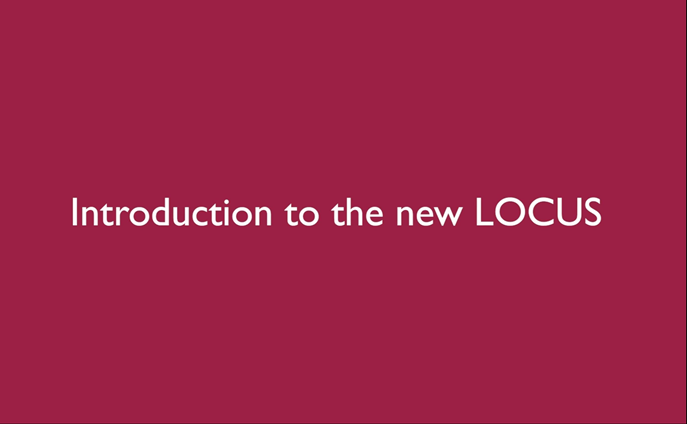 Introduction to the New LOCUS for Students