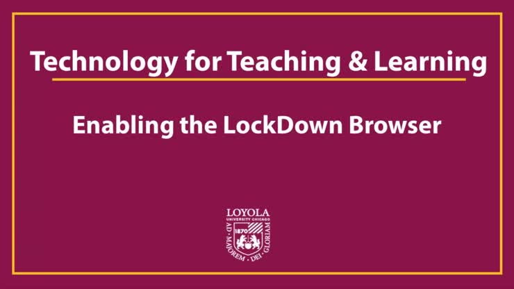 Enabling the LockDown Browser (Faculty)