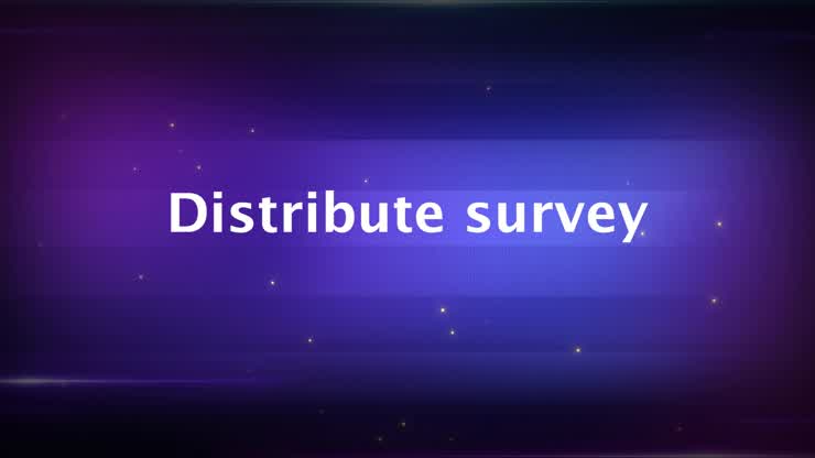 31 Distribute survey