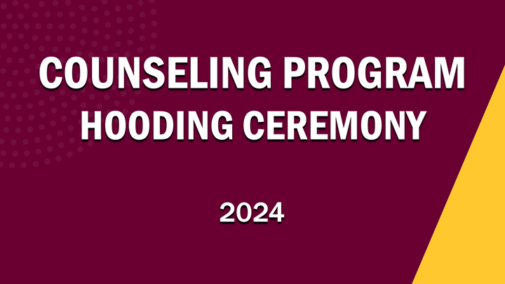 CMU Counseling Program Hooding Ceremony