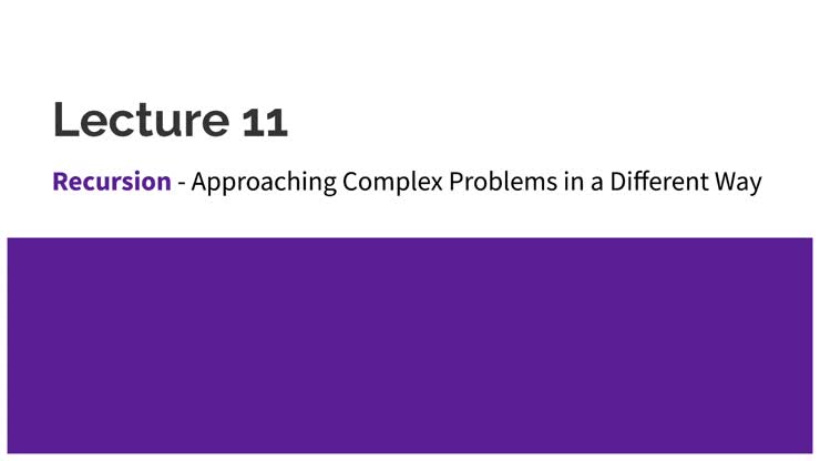 Lecture 11.0 Recursion Intro