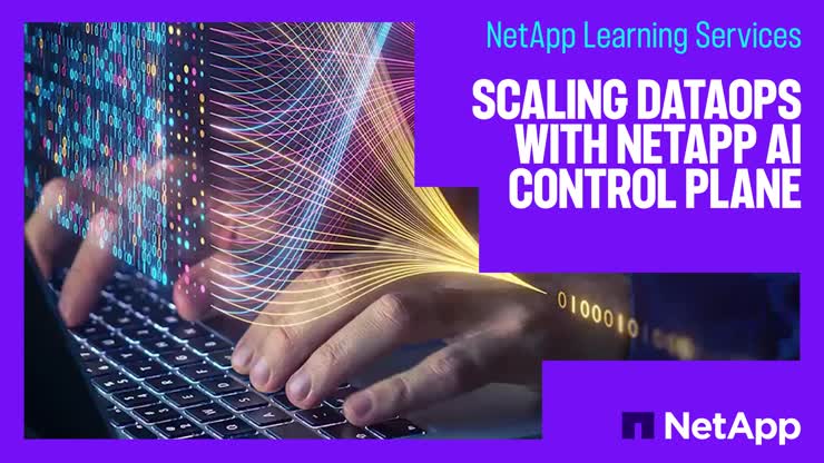 Scaling DataOps with NetApp AI Control Plane CV1 Promo