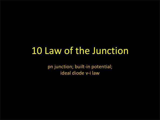 10 Law of the Junction