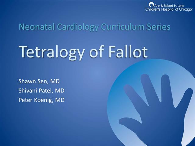 Neonatal Cardiac Curriculum Series - Tetralogy of Fallot