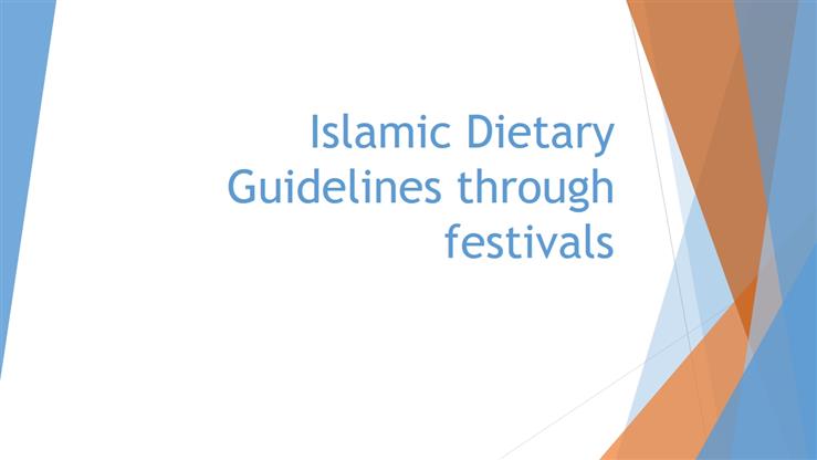 Islam: Dietary Guidelines through Festivals