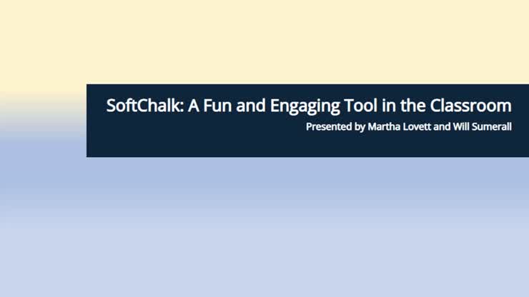 SoftChalk: A Fun and Engaging Tool in the Classroom