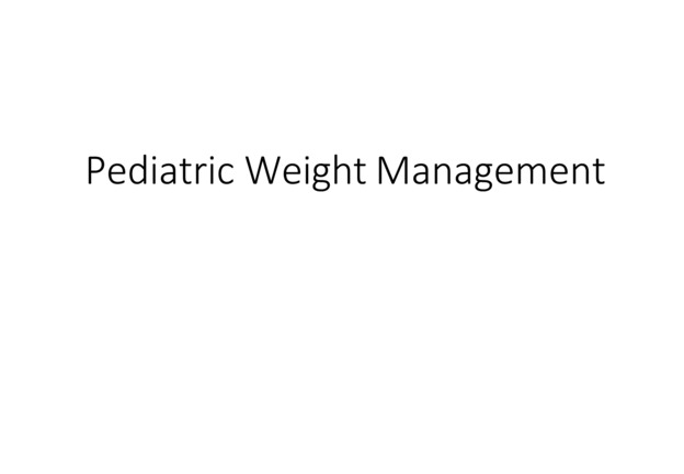 Pediatric Weight Management