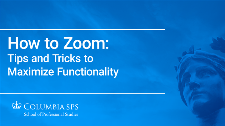 How to Zoom: Tips and Tricks to Maximize Functionality