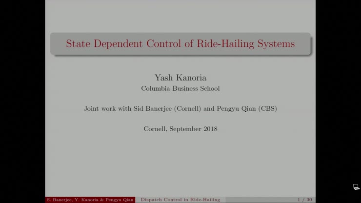 ORIE Colloquium, 9/25/2018 - Yash Kanoria: State-Dependent Control of Ride Hailing Systems
