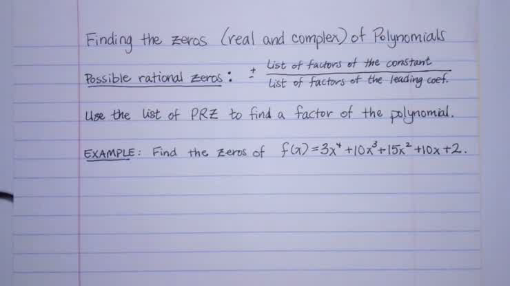 Act 19 and 20 - Finding the Zeros of Polynomials