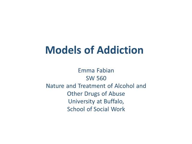 Models of Addiction Part I