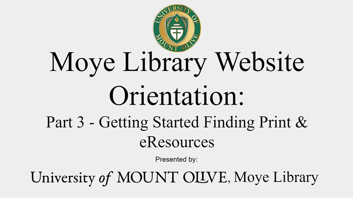 Moye Library Website Orientation: Part 3 - Getting Started Finding ...