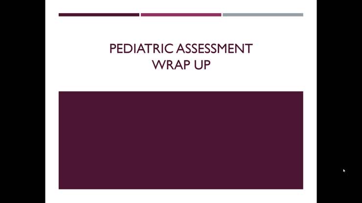 Pediatric Patient Assessment Wrap Up