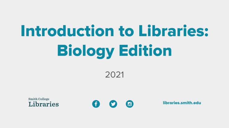 Introduction to Libraries: Biology Edition