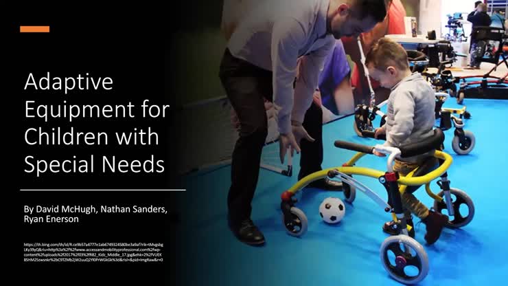 Adaptive Equipment for Children with Special Needs-Team 10