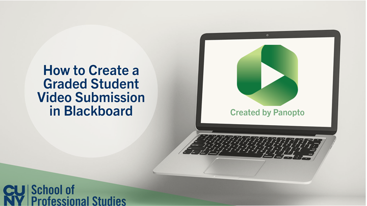 How to Create a Graded Student Video Submission in Blackboard