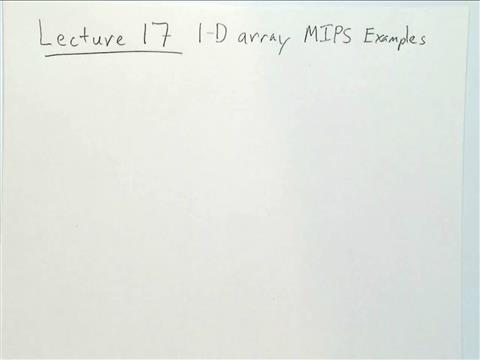 PRE Lecture 17 1-D Array MIPS Examples