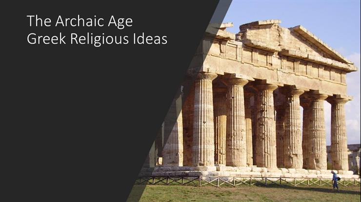 The Archaic Age - Greek Religion