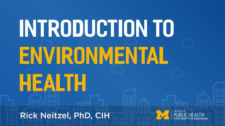 Introduction to Environmental Health - Part 1