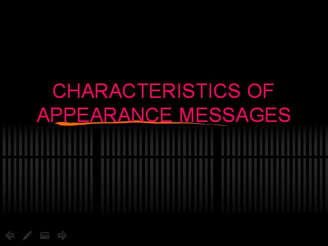Characteristics of Appearance Messages