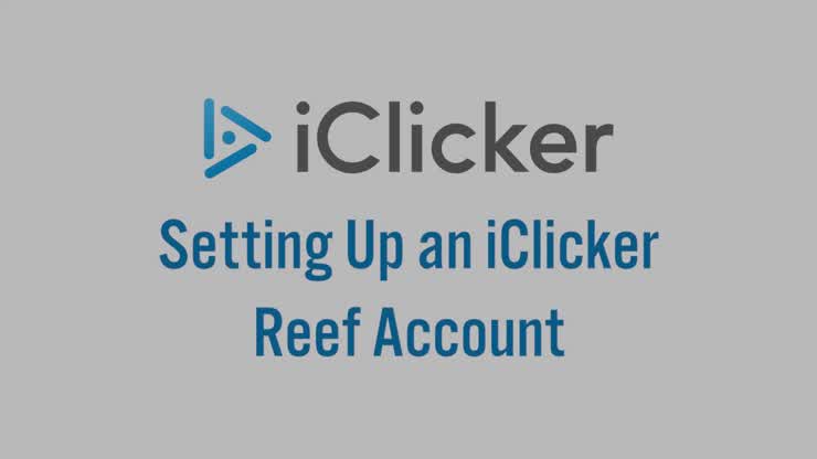 Setting up your iClicker Reef Account - Students