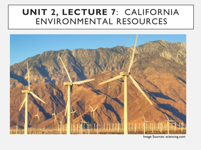 Lecture 07 - California Enviro Resources