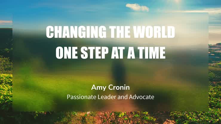 Opening - Keynote: Changing the World One Step at a Time