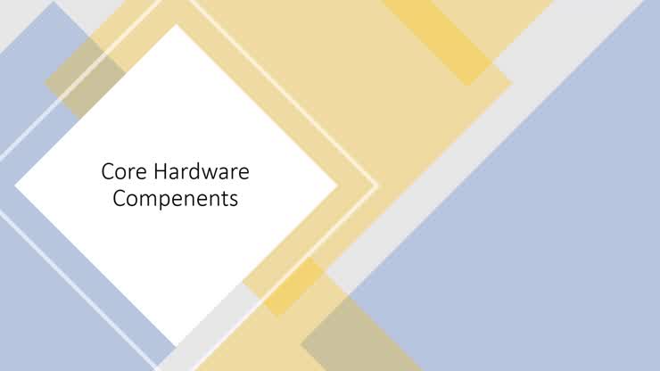 20210613 Core Hardware Compnents